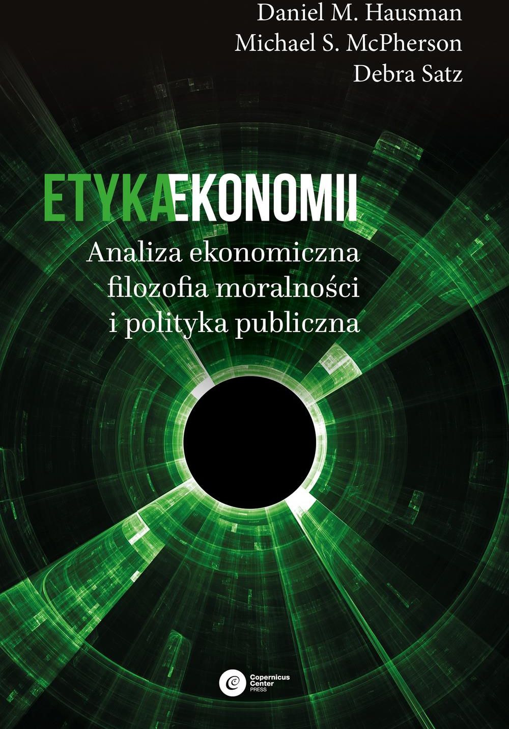 Książka Etyka Ekonomii Analiza Ekonomiczna Filozofia Moralności I ...