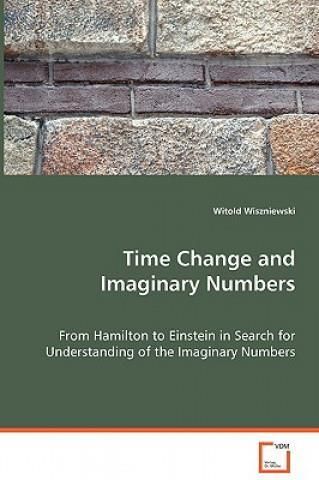Time Change and Imaginary Numbers - Literatura obcojęzyczna - Ceny i ...