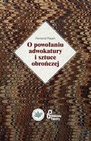 O powołaniu adwokatury i sztuce obrończej - Fernand Payen - Ceny i ...