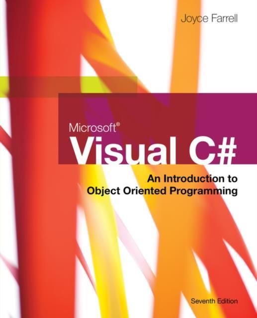 Microsoft Visual C#: An Introduction To Object-Oriented Programming - Farrell Joyce - Literatura ...
