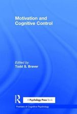 Motivation And Cognitive Control - Braver Todd S. - University Of ...