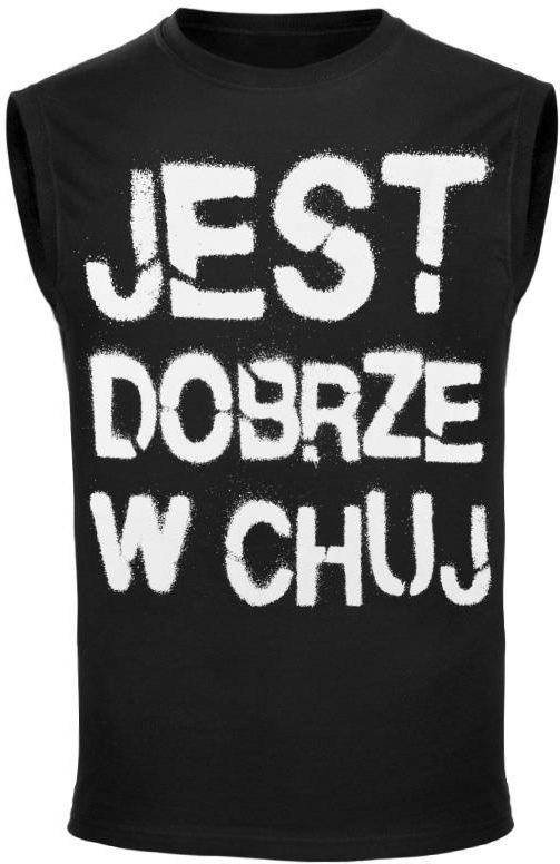 Bezrękawnik JEST DOBRZE W CHUJ - Ceny i opinie - Ceneo.pl