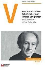 Vom konservativen Schriftsteller zum Inneren Emigranten - Marcin ...