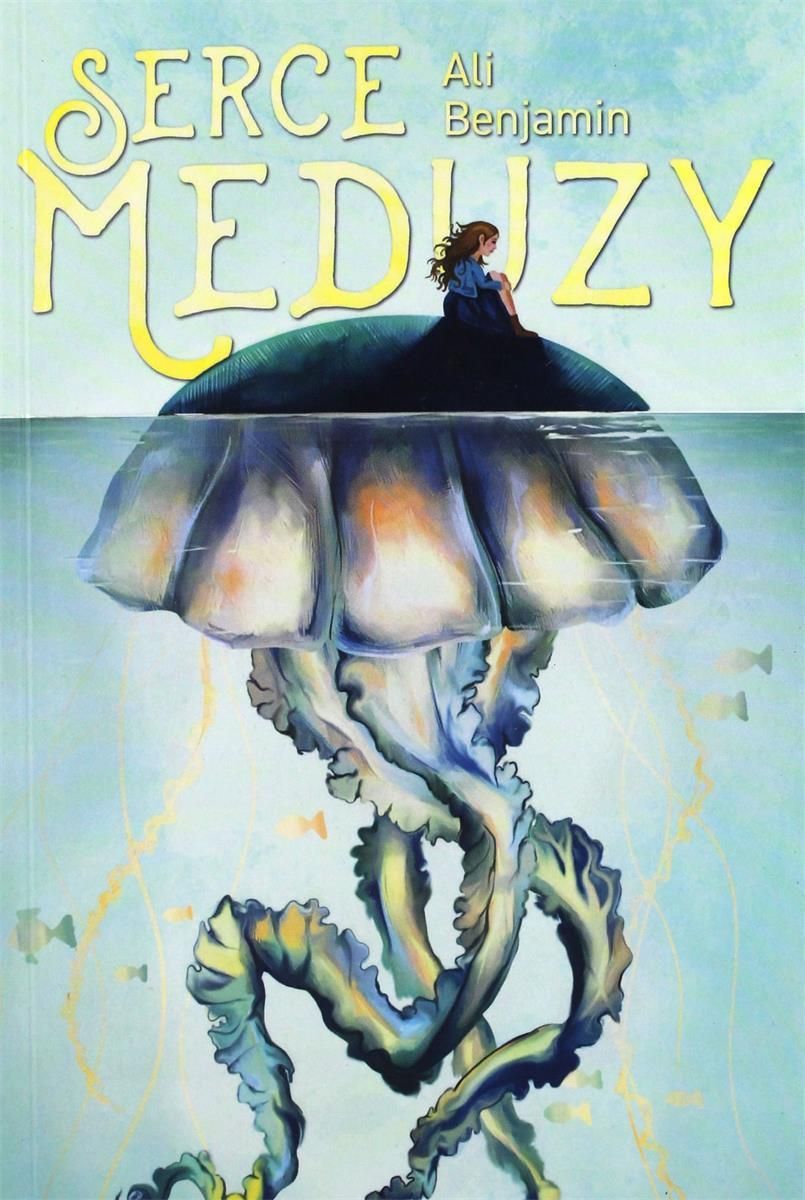 Książka Serce Meduzy - Ali Benjamin - Ceny i opinie - Ceneo.pl