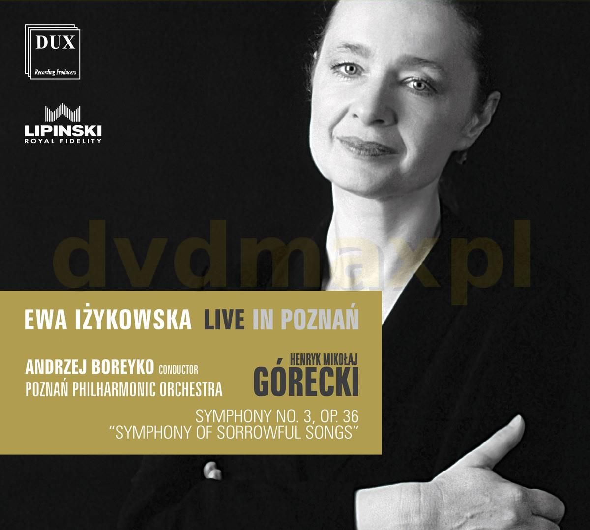 Płyta kompaktowa Andrzej Boreyko & Ewa Iżykowska & Orkiestra Symfoniczna Filharmonii Poznańskiej ...
