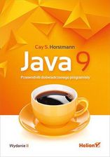 Java 9. Przewodnik doświadczonego programisty. Wydanie II - Cay S ...