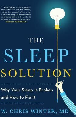 The Sleep Solution: Why Your Sleep Is Broken and How to Fix It (Winter ...
