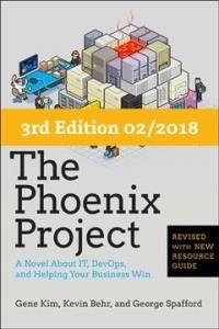 The Phoenix Project: A Novel about It, Devops, and Helping Your ...