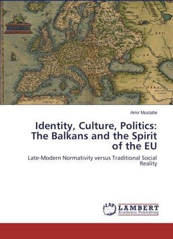 Amir Mustafai Identity Culture Politics The Balkan - Literatura ...