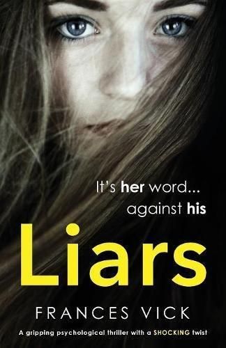 Frances Vick Liars A gripping psychological thrill - Literatura ...
