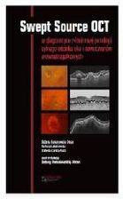 Swept Source OCT. w diagnostyce patologii tylnego bieguna oka i ...