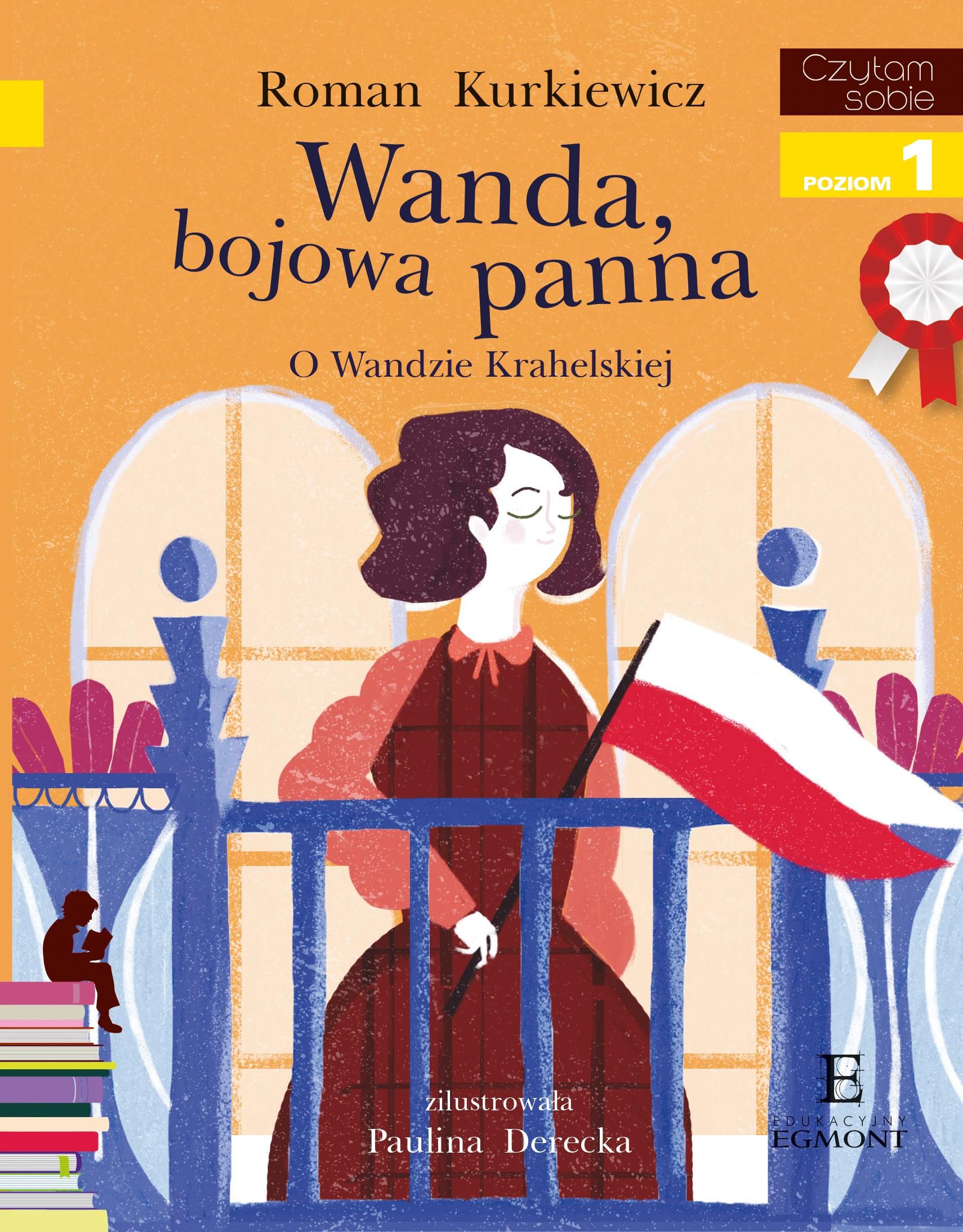 Wanda Bojowa Panna O Wandzie Krahelskiej Czytam Sobie Poziom 1 - Roman ...