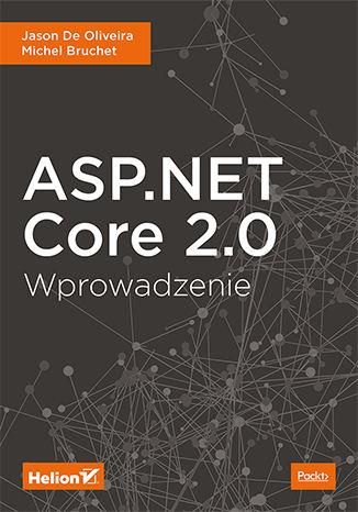 ASP NET CORE 2.0 WPROWADZENIE - ceny i opinie - Ceneo.pl