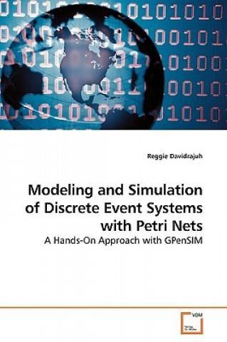 Modeling and Simulation of Discrete Event Systems with Petri Nets - Literatura obcojęzyczna ...