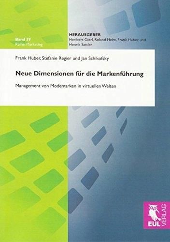 Frank Huber - Neue Dimensionen fr die Markenfhrung - Literatura ...