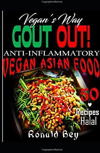 Anti-inflammatory Gout Out - Vegans Way- 50 Recipe - Literatura ...