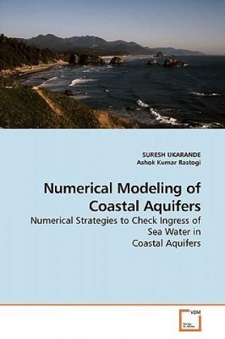 Numerical Modeling of Coastal Aquifers - Literatura obcojęzyczna - Ceny ...