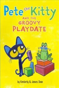 Pete the Kitty and the Groovy Playdate - Literatura obcojęzyczna - Ceny ...