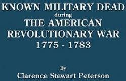 Known Military Dead During the American Revolutionary War, 1775-1783 ...