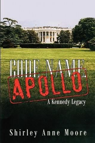 Code Name Apollo: A Kennedy Legacy - Literatura obcojęzyczna - Ceny i ...