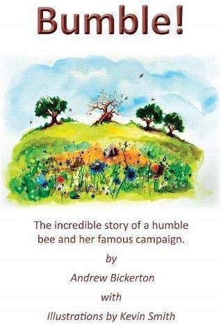 Andrew Bickerton - Bumble!: The incredible story o - Literatura ...