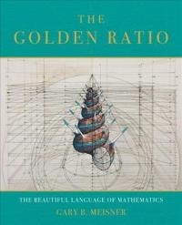 The Golden Ratio: The Divine Beauty of Mathematics - Literatura obcojęzyczna - Ceny i opinie ...