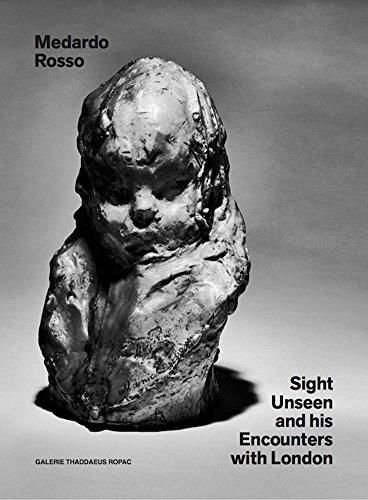 Sharon Hecker - Medardo Rosso: Sight Unseen and Hi - Literatura ...
