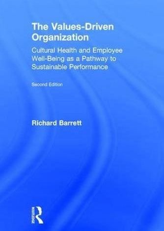 Richard Barrett - The Values-Driven Organization: - Literatura ...