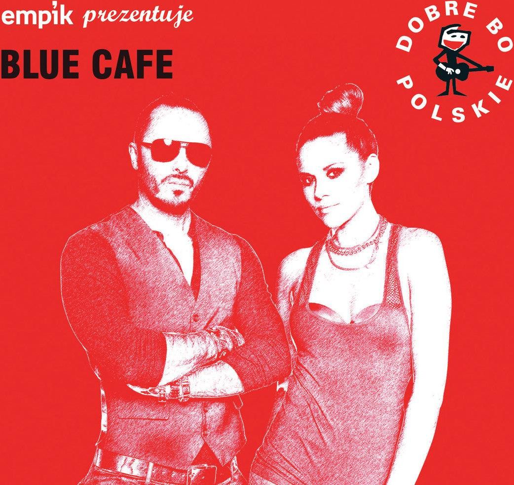 Płyta kompaktowa Blue Cafe Empik Prezentuje: Dobre Bo Polskie - Ceny i ...