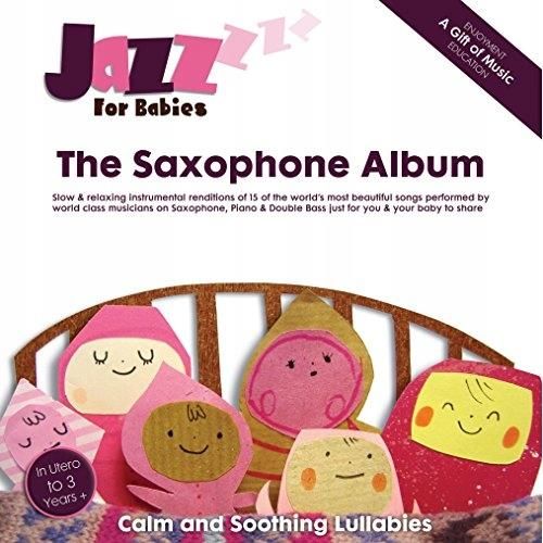 Płyta kompaktowa Jazz For Babies - The Saxophone Album - Ceny i opinie ...