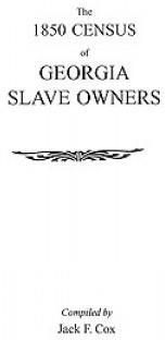 The 1850 Census of Georgia Slave Owners - Literatura obcojęzyczna ...