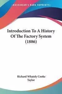 Introduction to a History of the Factory System (1886) - Literatura ...
