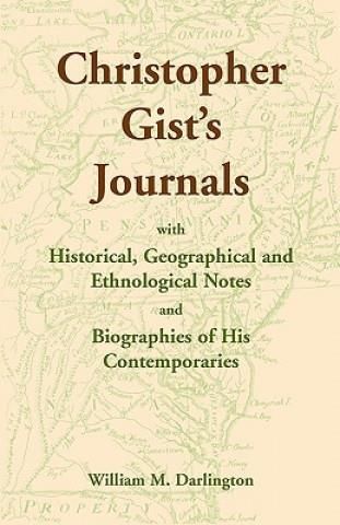 Christopher Gist's Journals with Historical, Geographical and ...