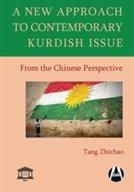 New Approach to Contemporary Kurdish Issue from the Chinese Perspective (Tang Zhichao ...