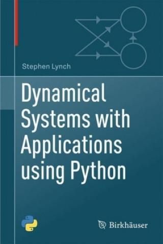Dynamical Systems with Applications Using Python (Lynch Stephen ...