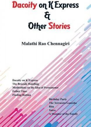 Dacoity on K Express & Other Stories (Chennagiri Malathi Rao ...