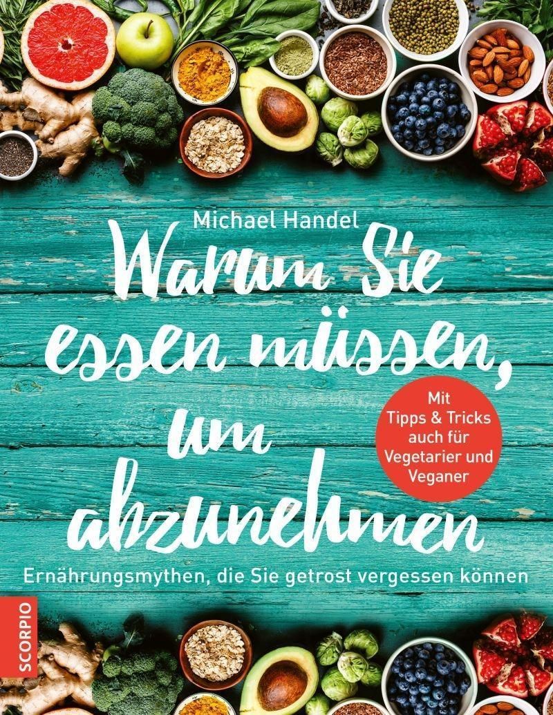 Warum Sie essen mssen, um abzunehmen (Handel Michael)(niemiecki ...