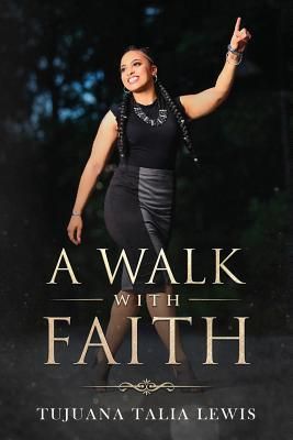 A Walk with Faith (Lewis Tujuana) - Literatura obcojęzyczna - Ceny i ...