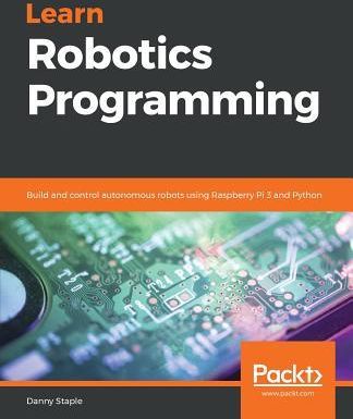Learn Robotics Programming (Staple Danny) - Literatura obcojęzyczna - Ceny i opinie - Ceneo.pl