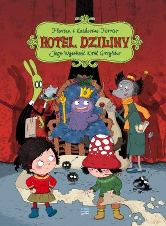 Jego wysokość król grzyb. Hotel dziwny. Tom 3 - Ceny i opinie - Ceneo.pl