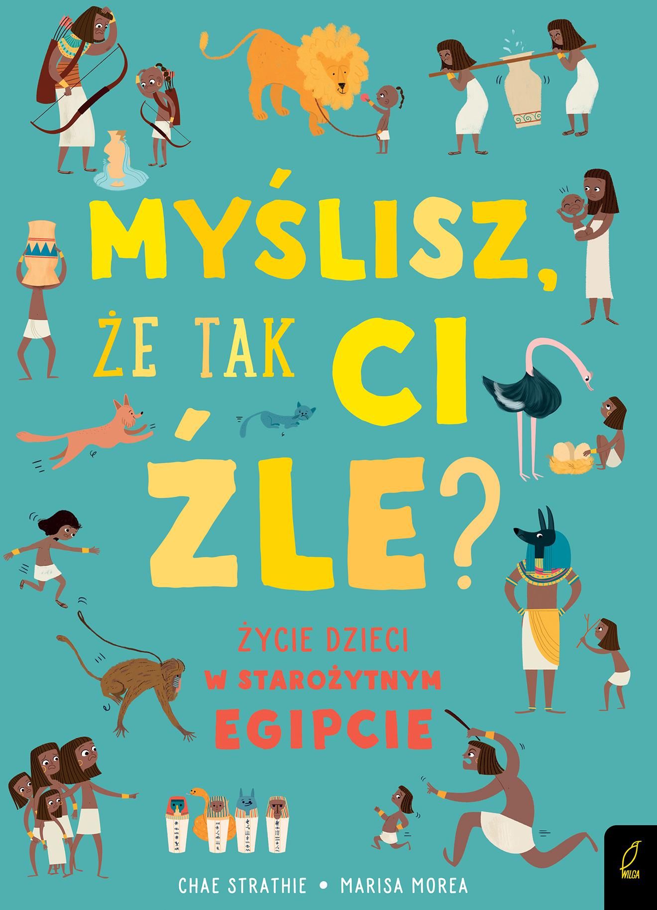 MYŚLISZ ŻE TAK CI ŹLE ŻYCIE DZIECI W STAROŻYTNYM EGIPCIE - CHAE ...