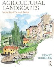 Agricultural Landscapes (Thorbeck Dewey (University of Minnesota USA ...