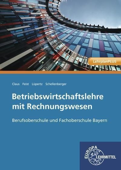 Betriebswirtschaftslehre mit Rechnungswesen (Schellenberger Stefan ...