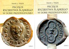 Pakiet Pieczęcie rycerstwa śląskiego w dobie przedhusyckiej, tomy 1-2 ...