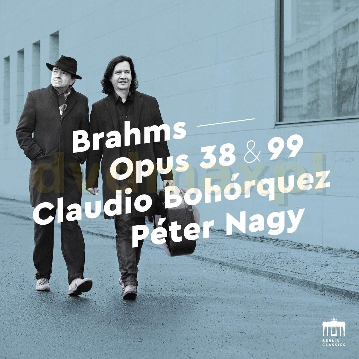 Płyta kompaktowa Claudio Bohorquez & Peter Nagy: Brahms: Opus 38 & 99 ...
