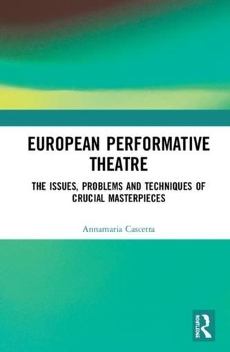 European Performative Theatre Cascetta, Annamaria - Literatura ...