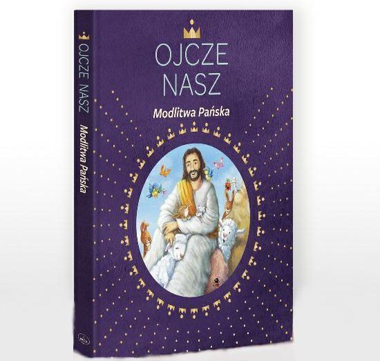 Ojcze nasz. Modlitwa Pańska - Książka religijna - Ceny i opinie - Ceneo.pl