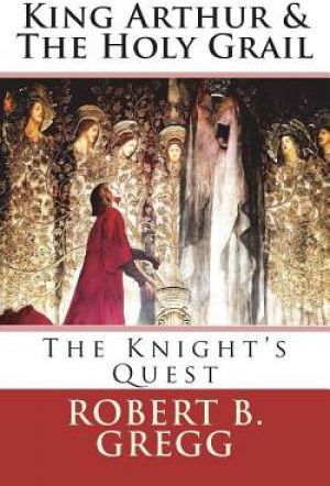 King Arthur & the Holy Grail: The Knight's Quest - Literatura ...