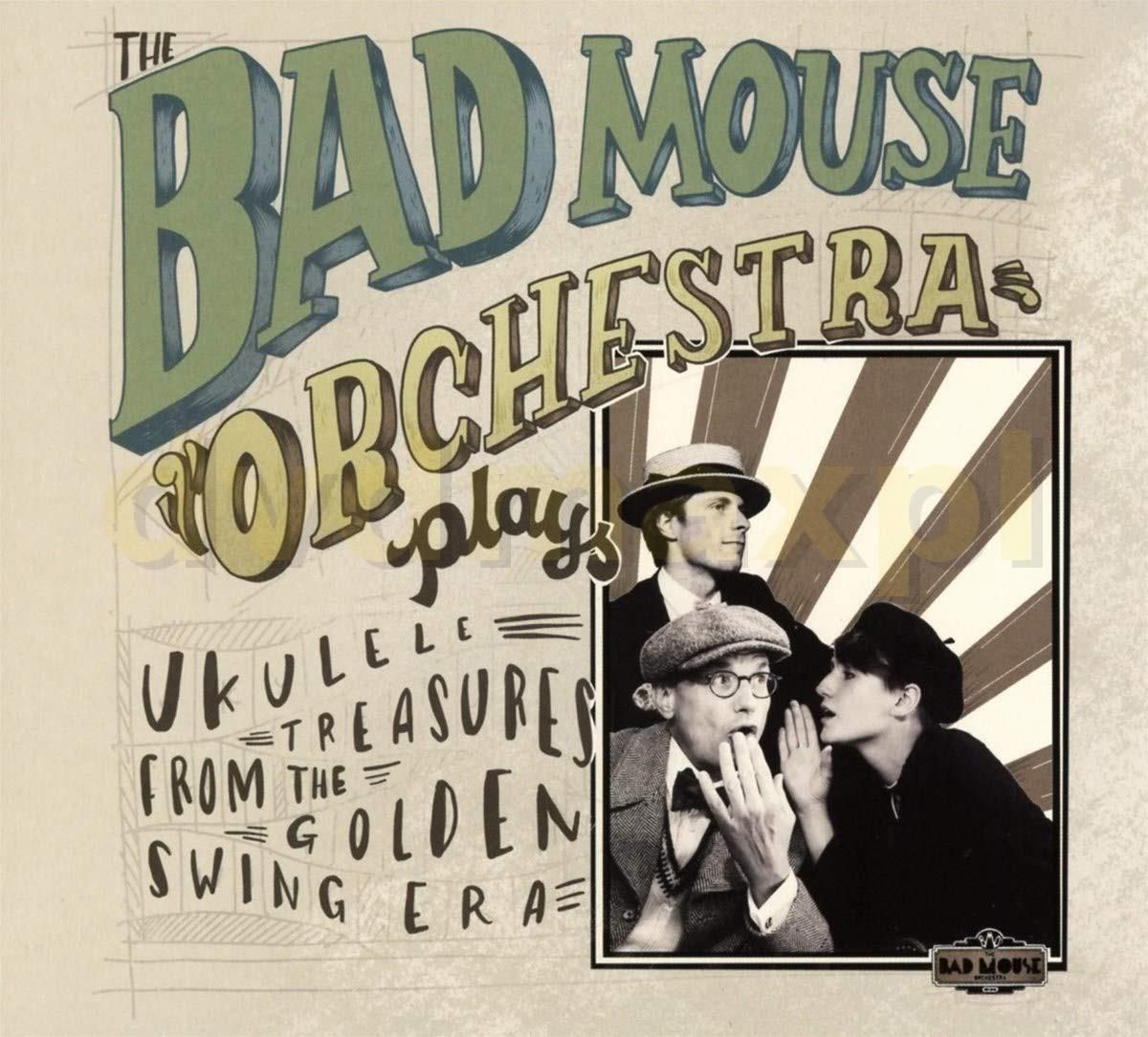 Płyta kompaktowa Bad Mouse Orchestra: Plays Ukulele Treasures From The ...