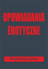 Opowiadania erotyczne - Ceny i opinie - Ceneo.pl